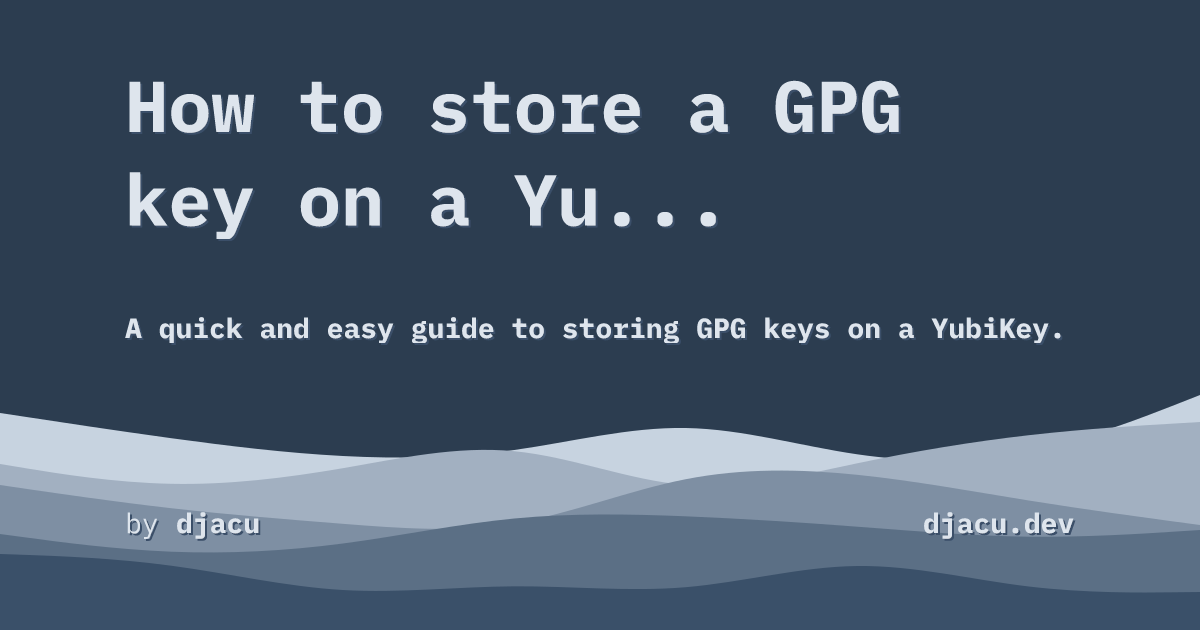How to store a GPG key on a YubiKey